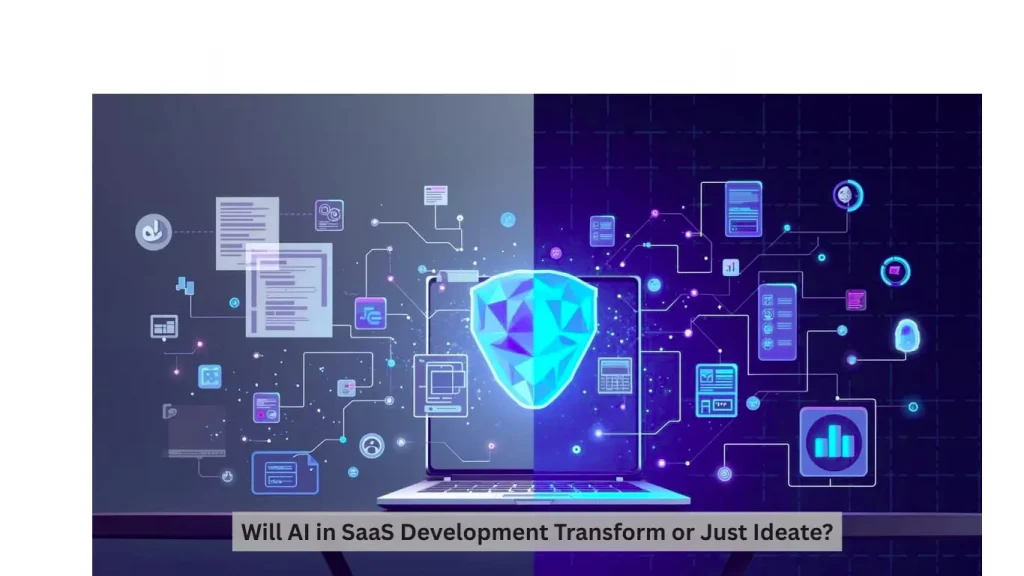 Will AI in SaaS Development Transform Your Business or Only Generate Ideas?